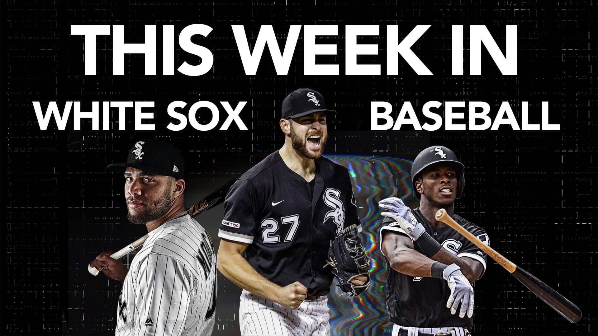 This Week in White Sox Baseball: August 10-16 | Sox On 35th