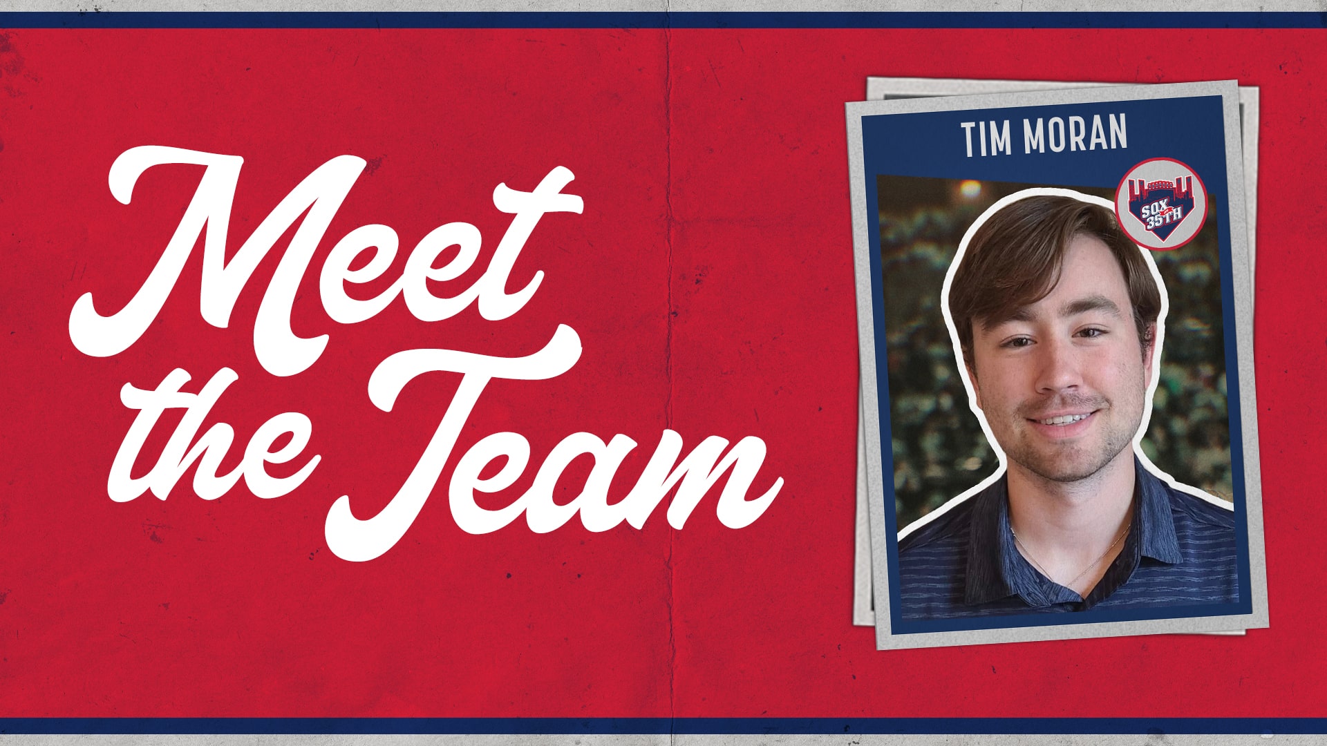 Meet the Team: Tim Moran | Sox On 35th