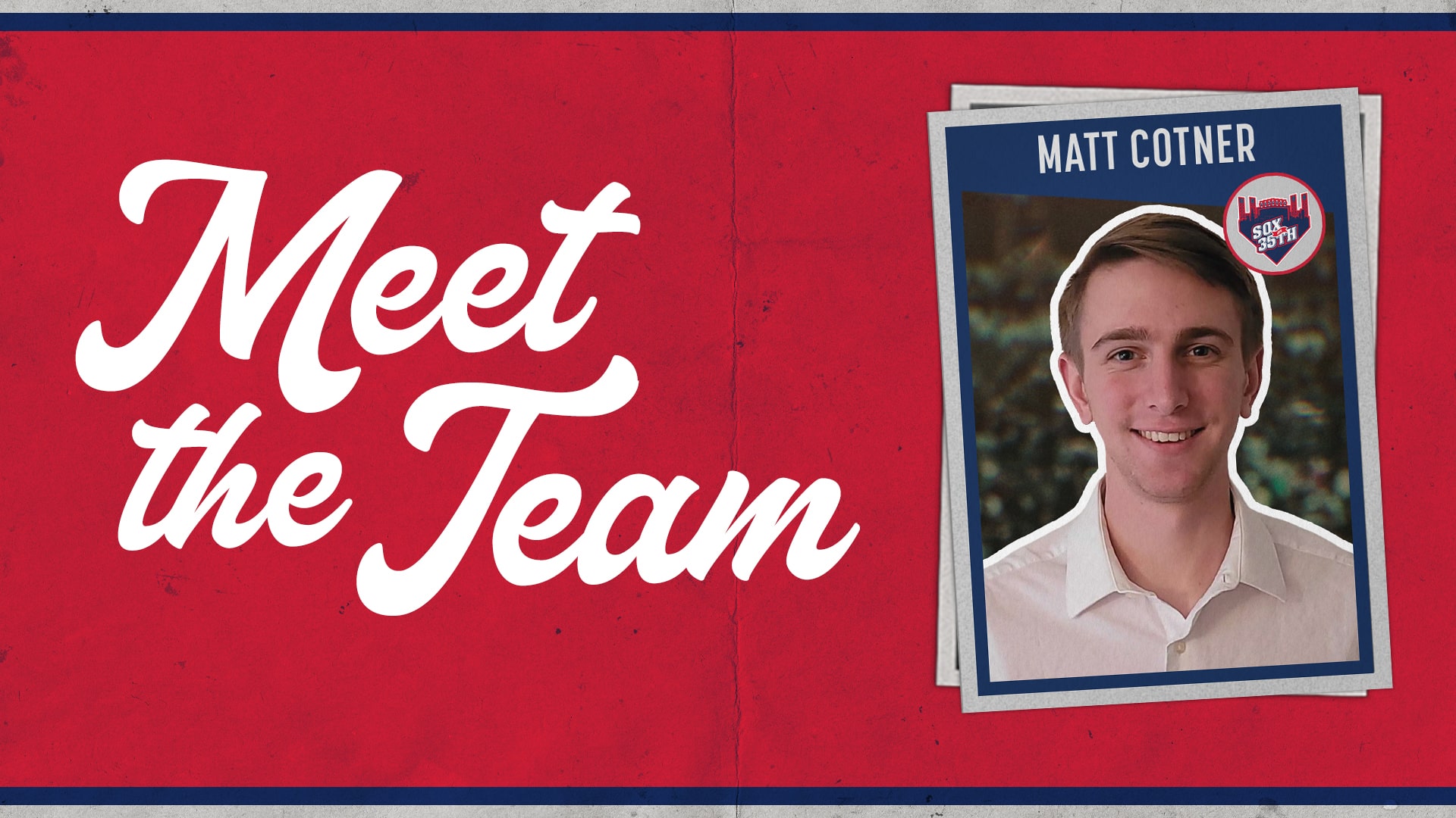 Meet the Team: Matt Cotner | Sox On 35th